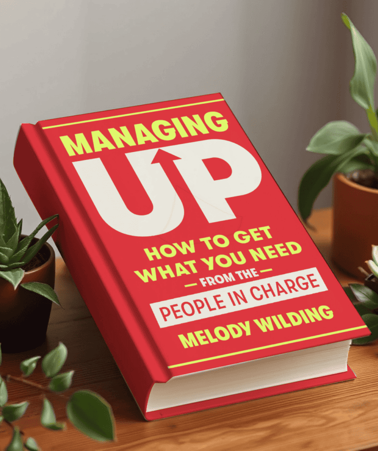 Managing Up | Melody Wilding