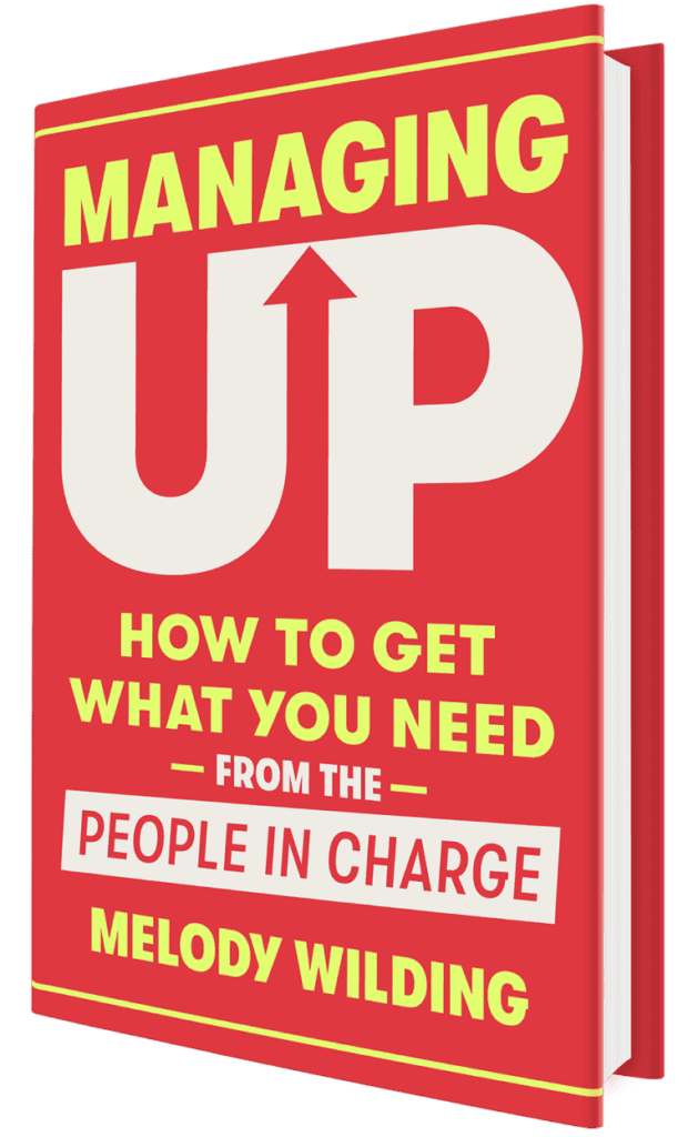 Managing Up | Melody Wilding